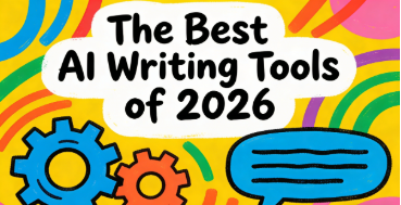 Top 7 AI Writing Tools for 2026: Boost Your Writing Efficiency with AI ...